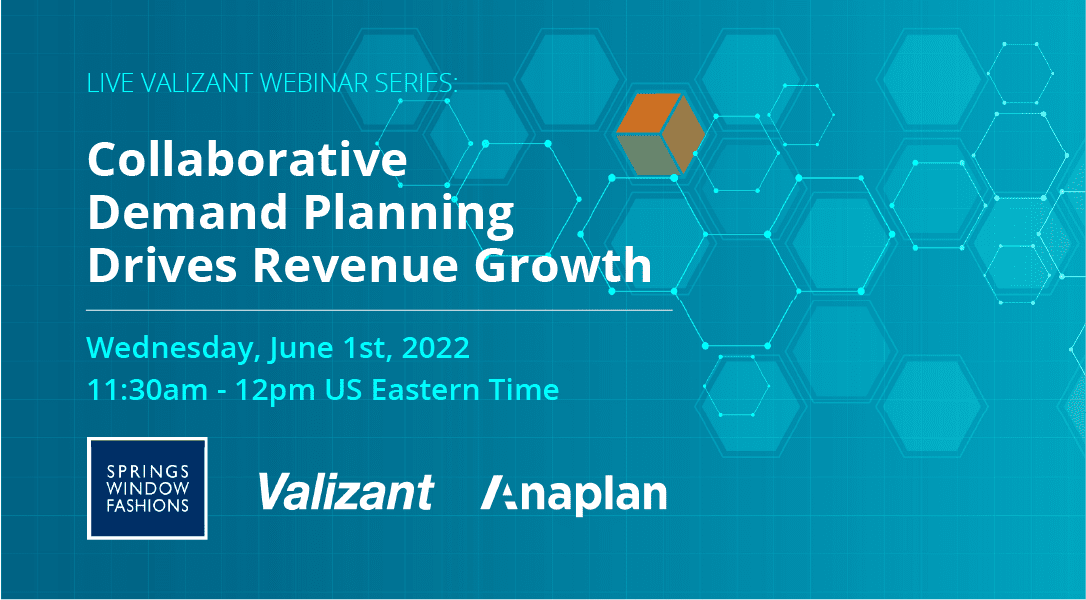Collaborative Demand Planning Drives Revenue Growth Webinar - Valizant